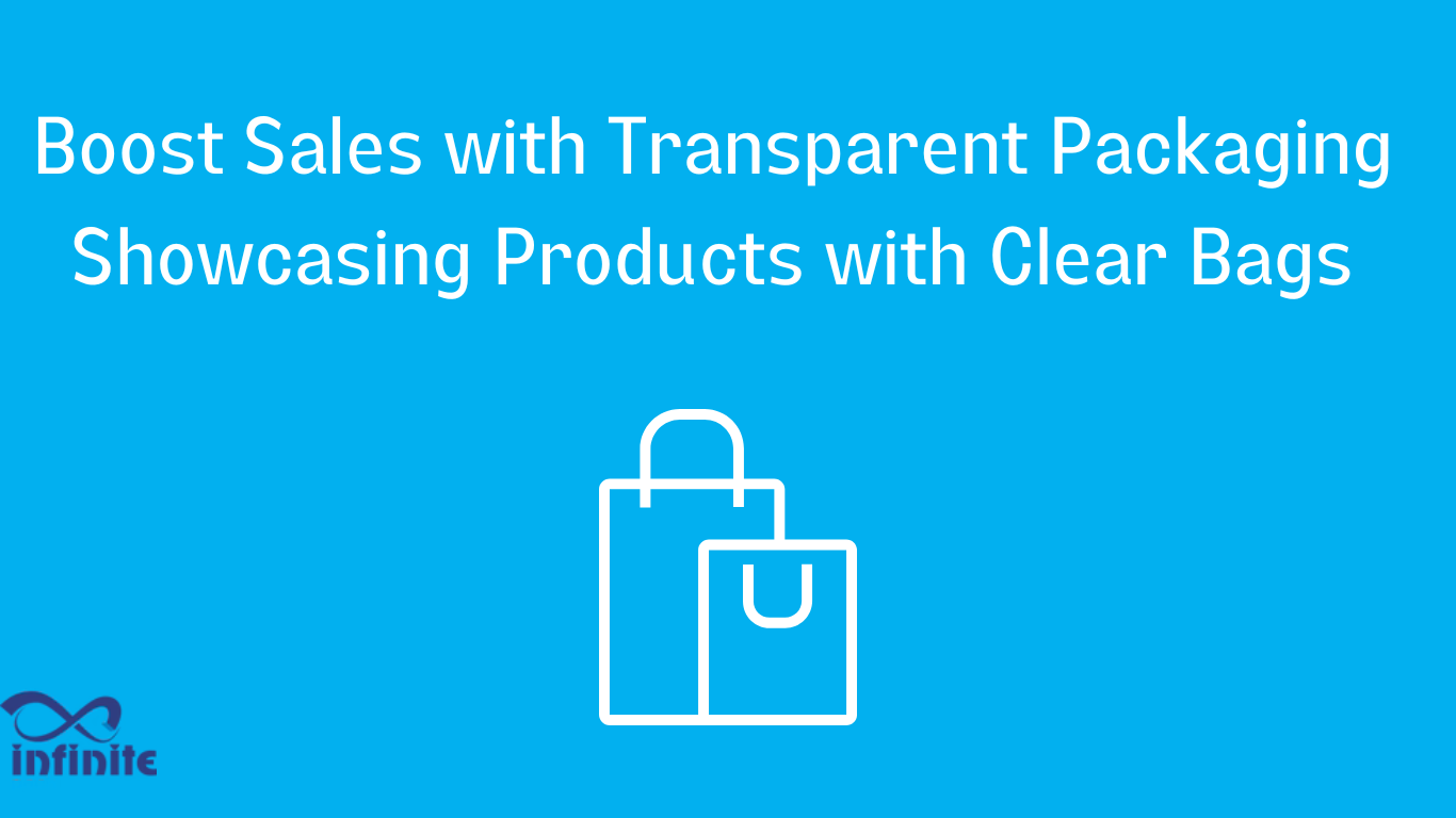 Boost Sales with Transparent Packaging Showcasing Products with Clear ...